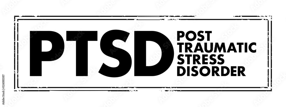 PTSD Posttraumatic Stress Disorder - psychiatric disorder that may ...
