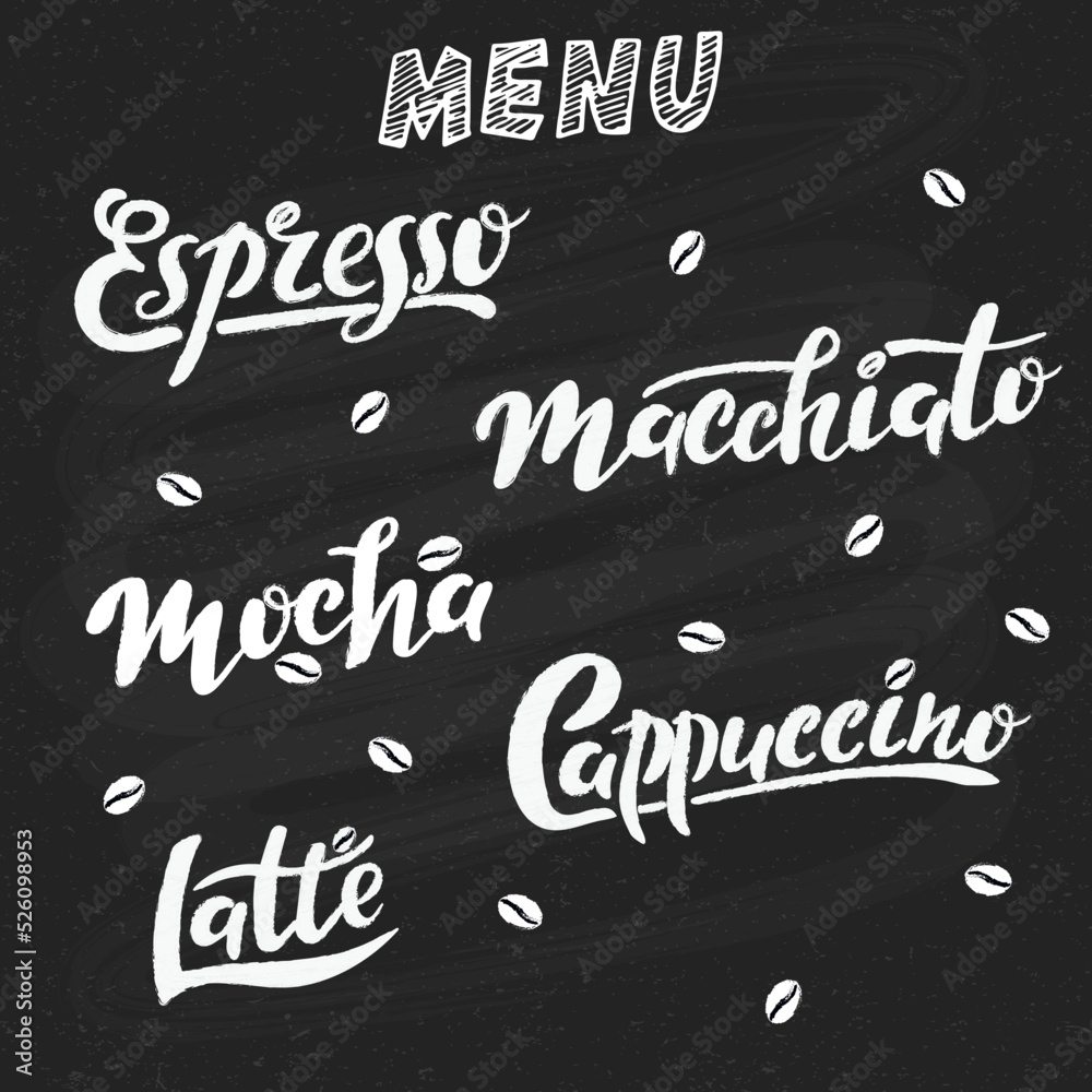 Coffee menu on chalkboard. Lettering set for cafe shop design. Modern ...