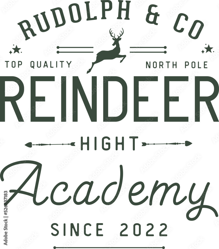 Rudolph reindeer academy north pole. Christmas vintage retro typography ...