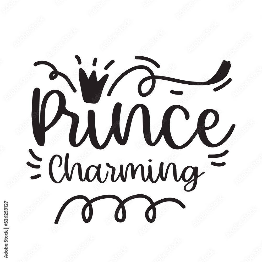 Prince charming Hand lettering illustration for your design Stock ...