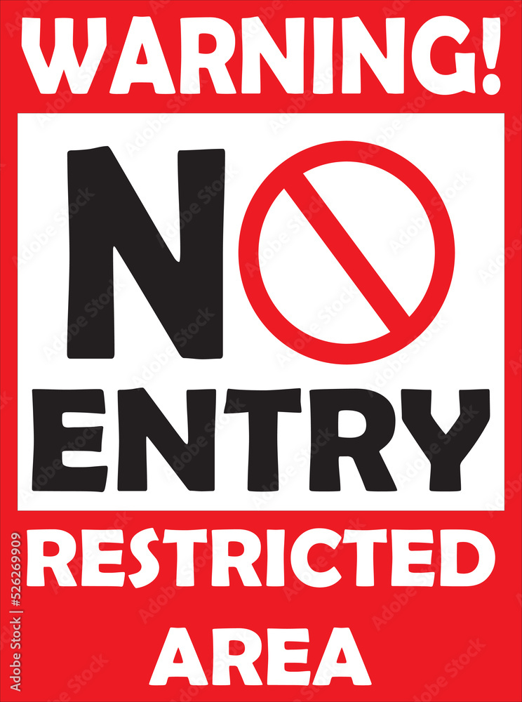 No entry restricted area warning sign vector Stock Vector | Adobe Stock