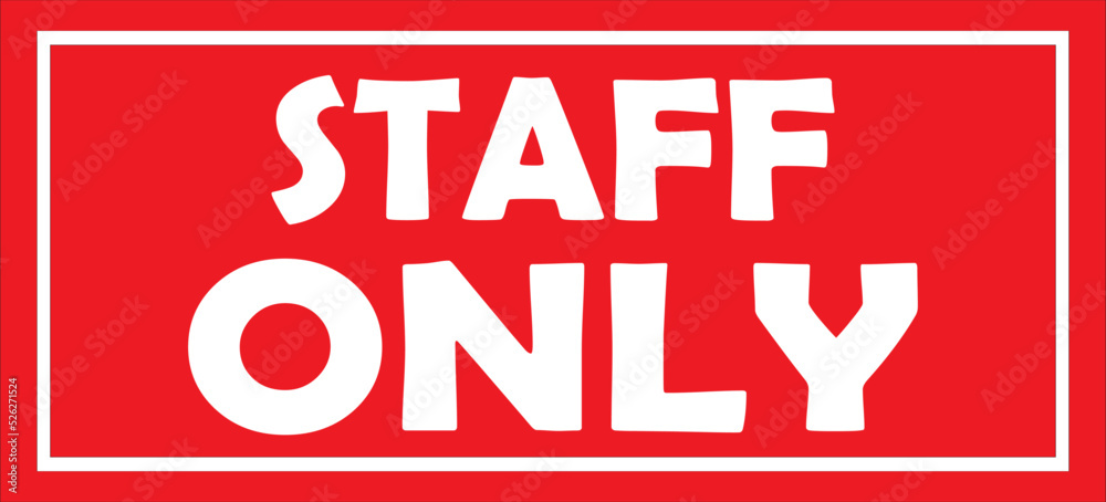 Staff only no entry sign vector Stock Vector | Adobe Stock