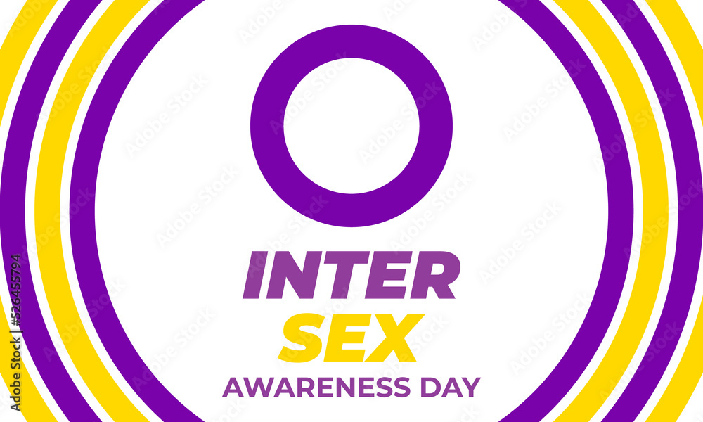 26th October Is The Intersex Awareness Day This Is An Internationally