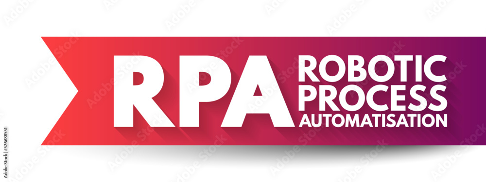 RPA Robotic Process Automatisation - form of business process ...