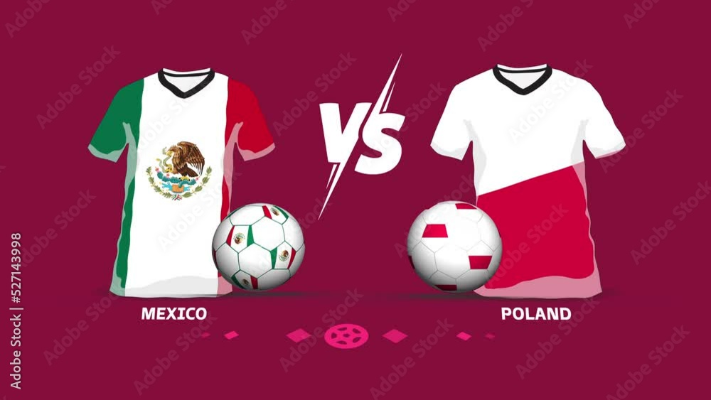 Mexico vs Poland soccer ball match intro animation. Symbolic jersey and ...