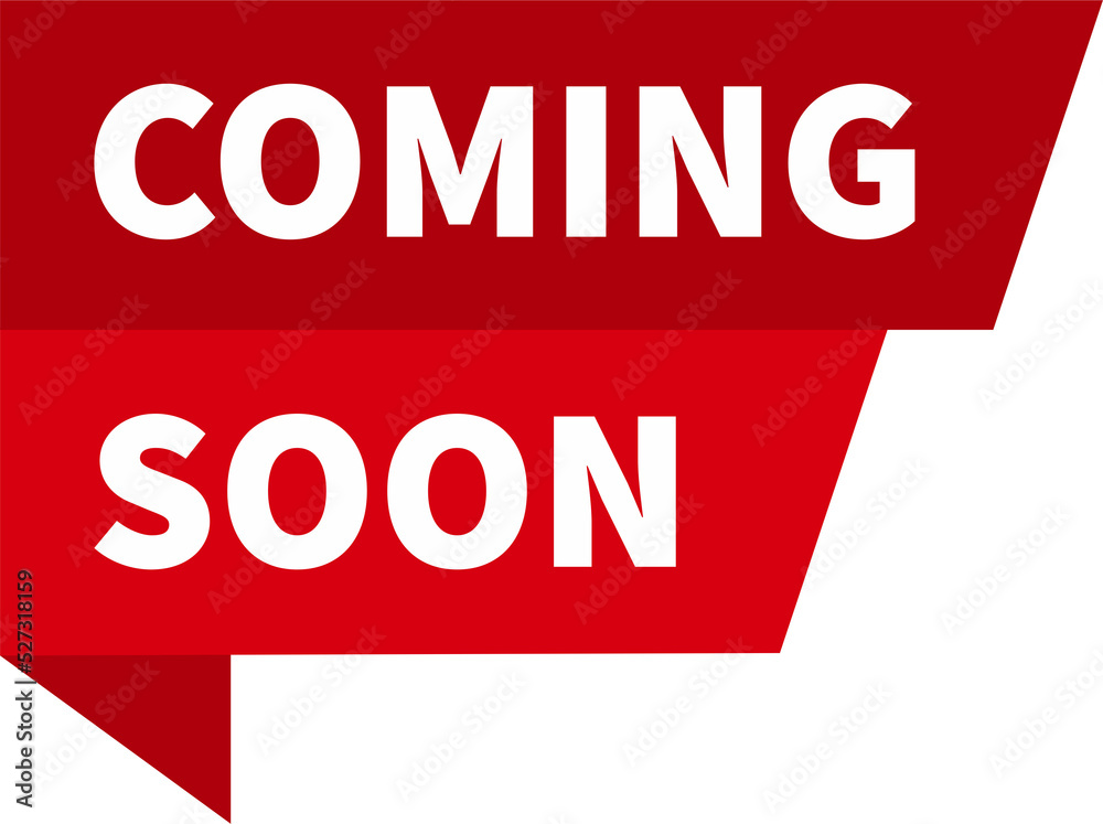 Coming soon label icon. Red sticker now open for promotion, sale ...