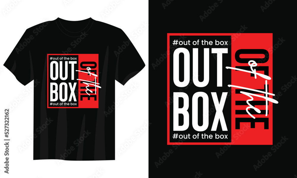 out of the box typography t-shirt design, motivational typography t ...
