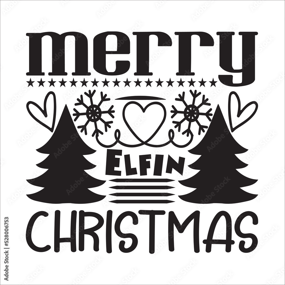 merry elfin christmas This free merry christmas svg quote tshirt PNG ...