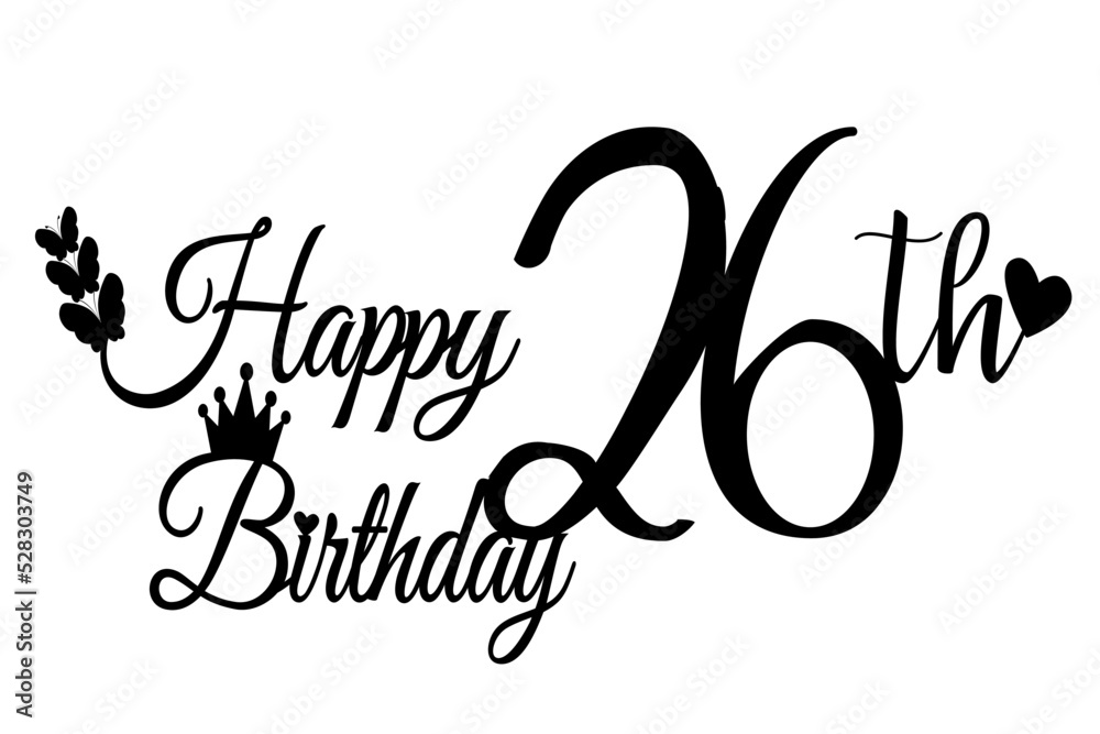 26th Happy Birthday Crown Vector Illustration Stock Vector | Adobe Stock
