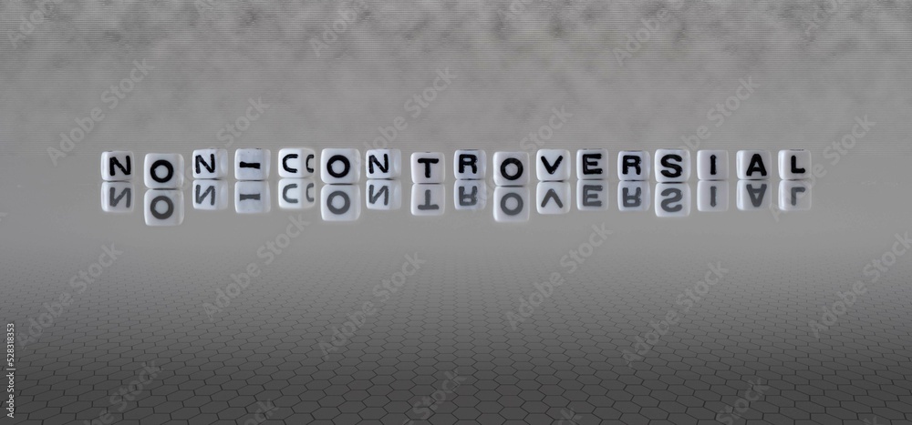 non controversial word or concept represented by black and white letter ...