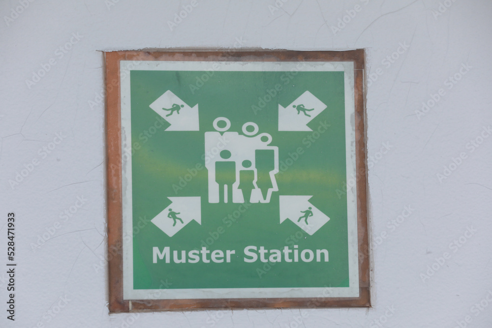 Cruise ship Muster station emergency sign for guest and crew togeather ...