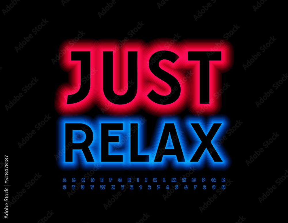 Vector inspiration message Just Relax. Blue Neon Font. Glowing modern ...