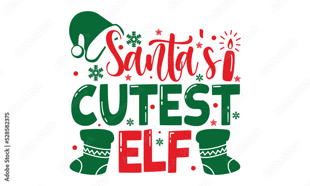 Santa's Cutest Elf - Christmas t-shirt design, Hand drawn lettering ...