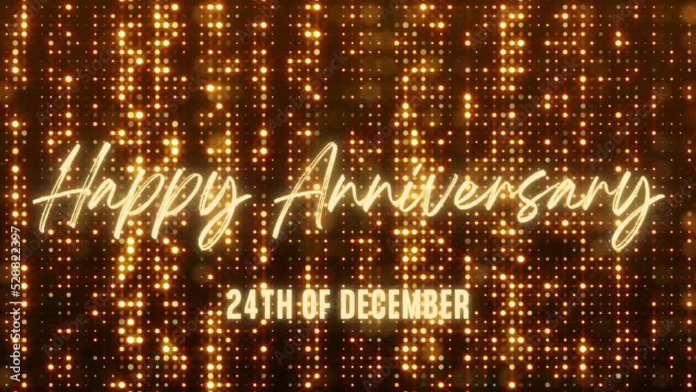 4K Animated Happy Anniversary 24th of December. Happy Anniversary Text ...