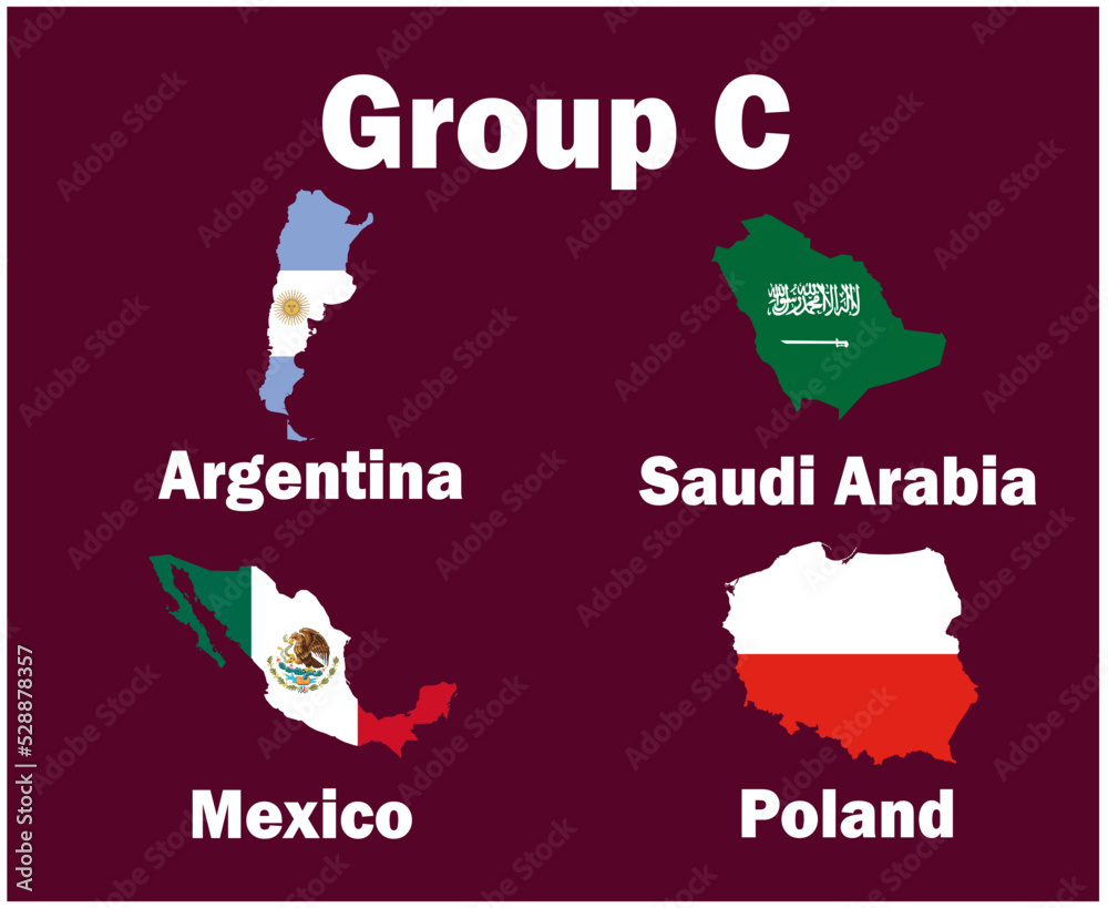 Argentina Poland Mexico And Saudi Arabia Map Flag Group C With ...
