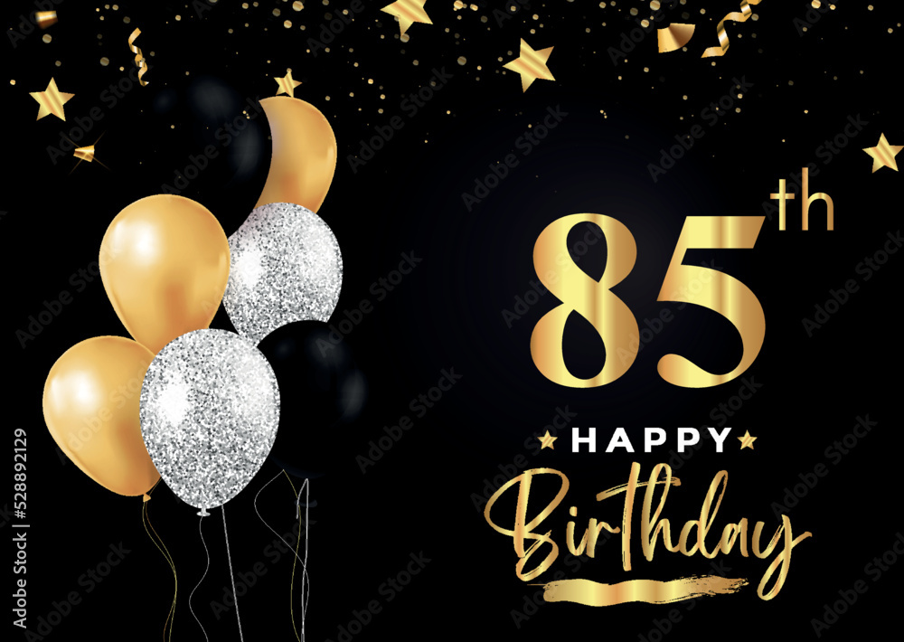 Happy 85th birthday with balloons, grunge brush and gold star isolated ...