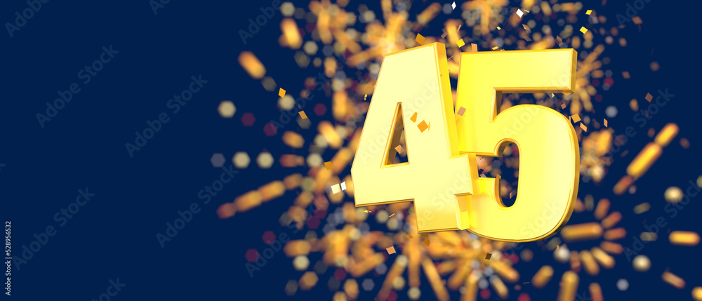 Gold number 45 in the foreground with gold confetti falling and ...