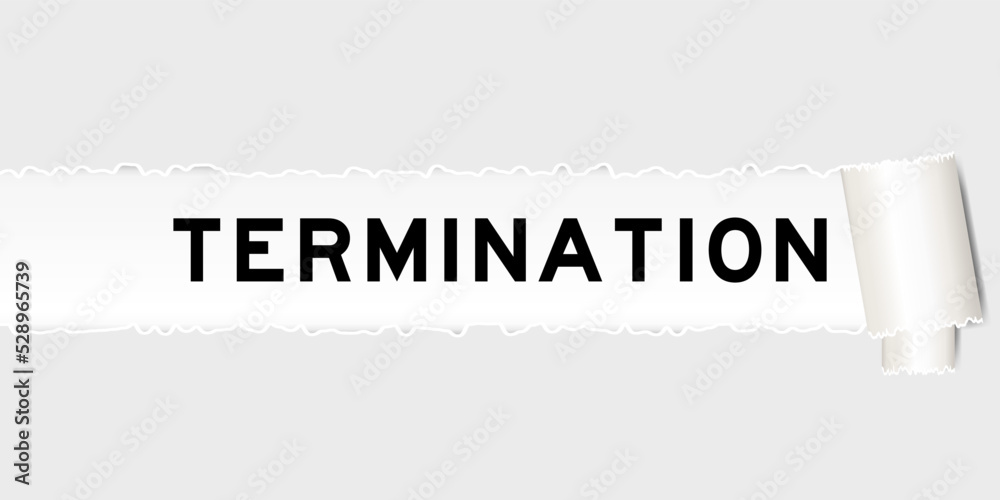 Ripped gray paper background that have word termination under torn part ...
