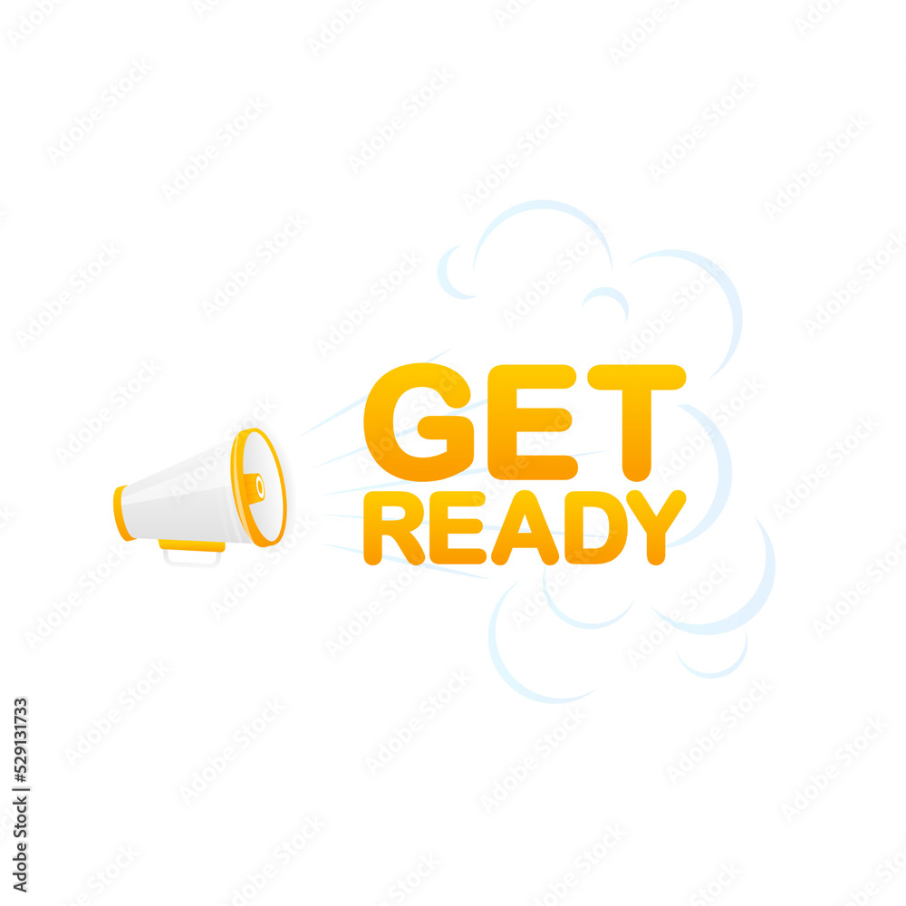 Megaphone red banner with get ready sign. Vector illustration. Stock ...