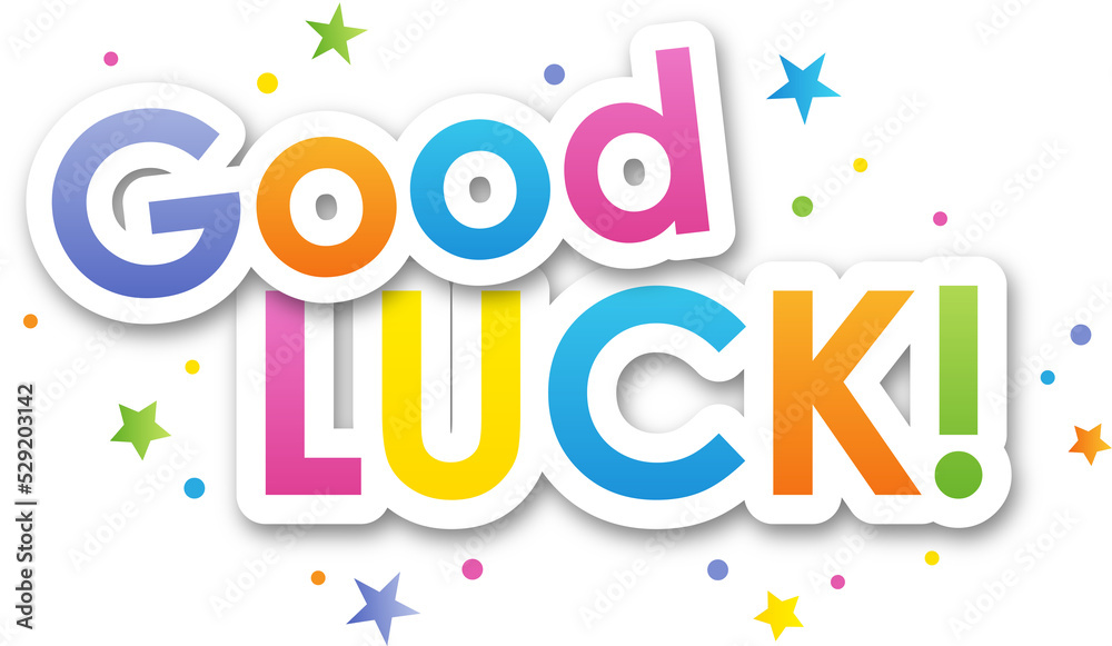 Colorful GOOD LUCK! typography banner with star motifs on transparent ...