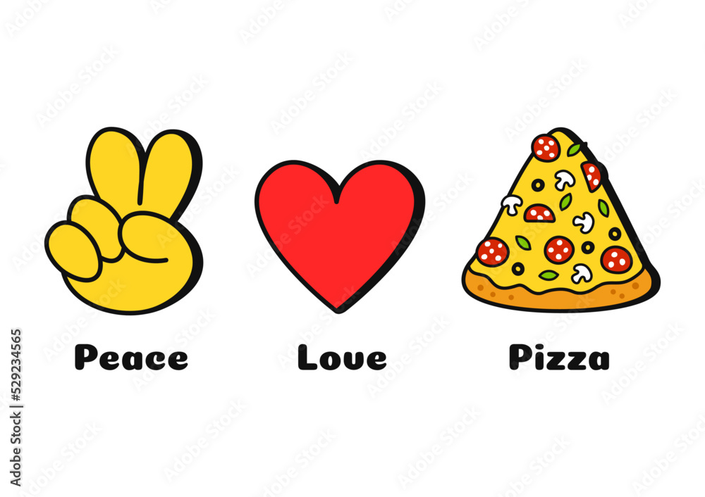 Peace, love, pizza concept print for t-shirt.Vector cartoon doodle line ...