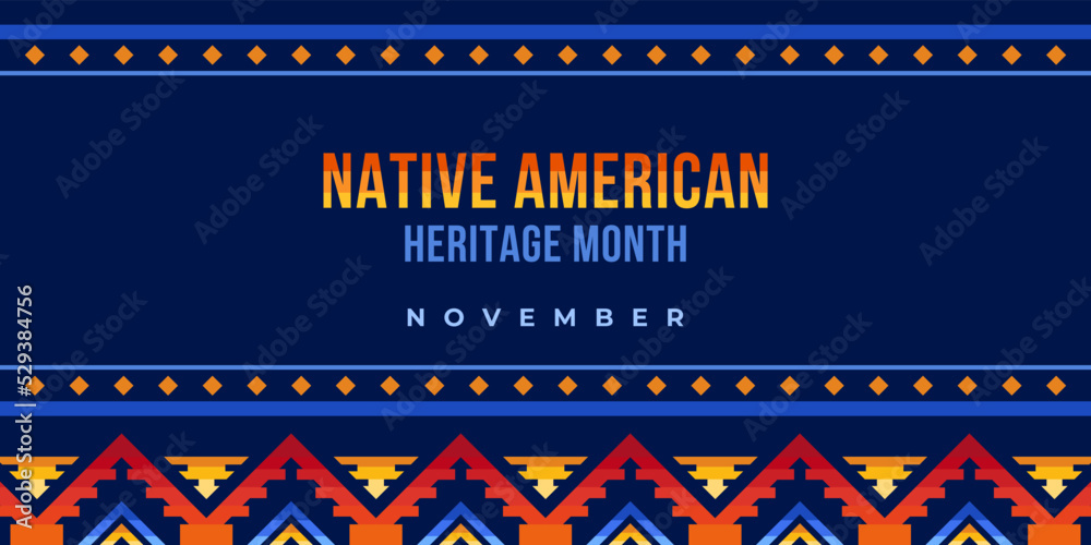 Native american heritage month. Vector banner, poster, card, content ...