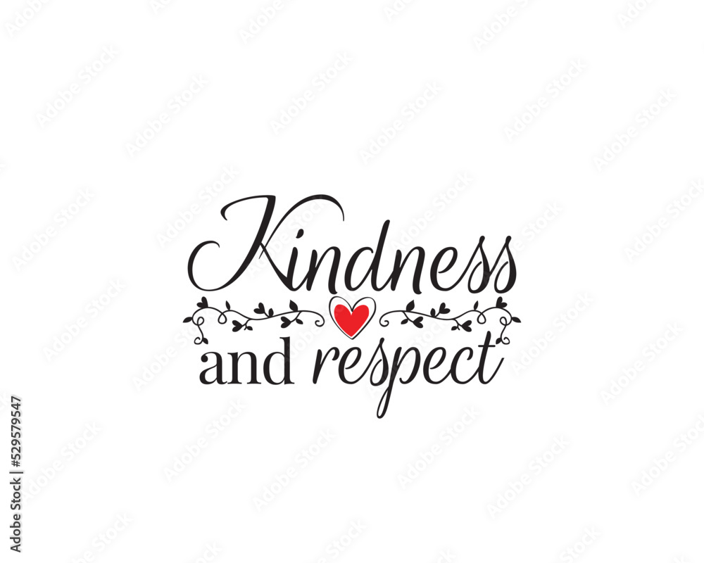 Kindness and respect, vector. Wording design, lettering. Scandinavian ...
