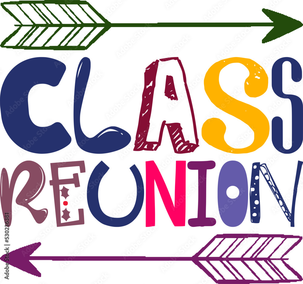 Class Reunion Quotes Typography Retro Colorful Lettering Design Vector ...