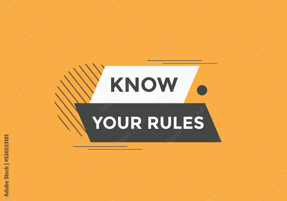 Know the rules button. Know the rules sign speech bubble. Web banner ...