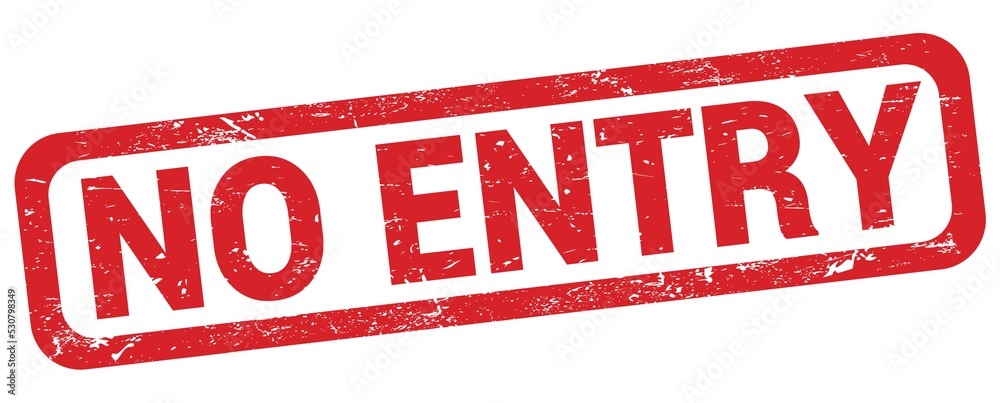 NO ENTRY text written on red rectangle stamp. Stock Illustration ...