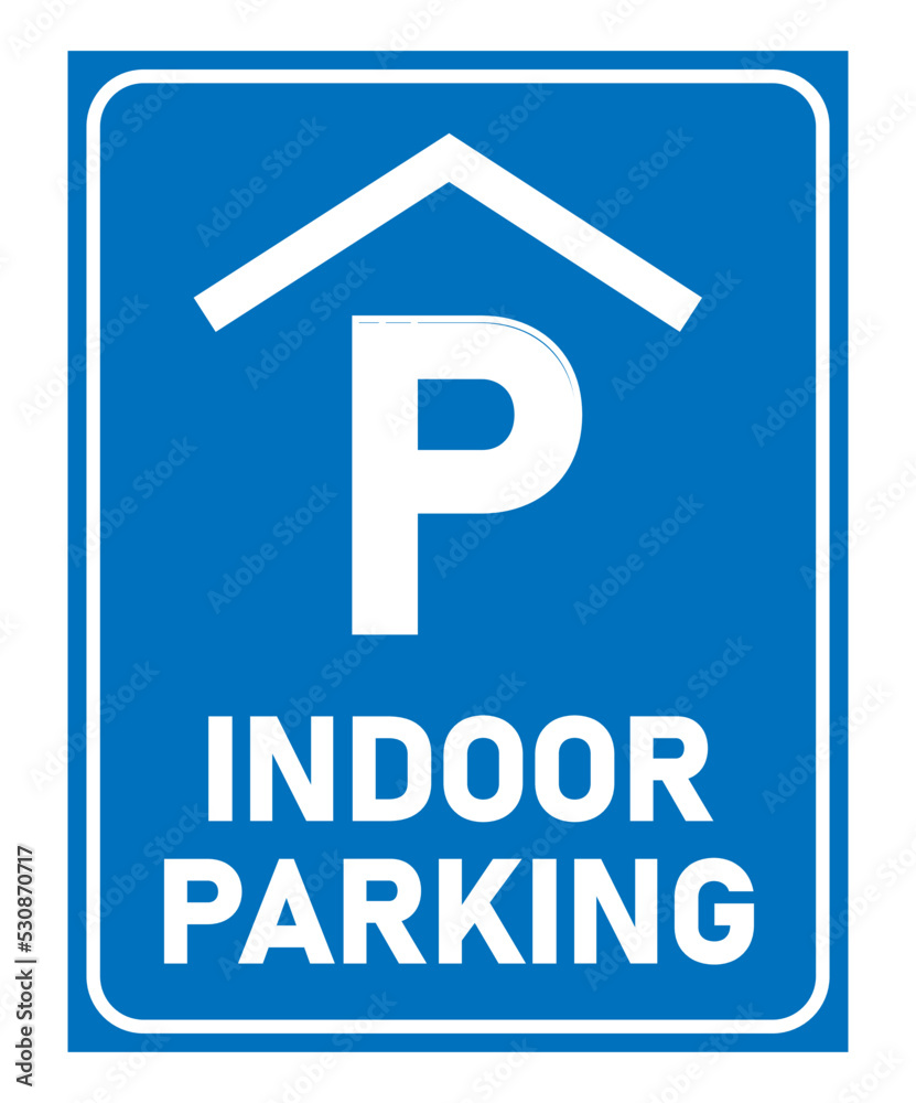 Indoor parking sign, with the classic P letter with roof symbol above ...