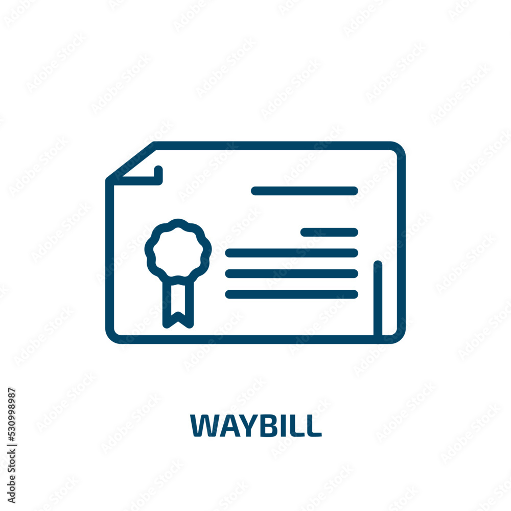waybill icon from delivery and logistic collection. Thin linear waybill ...