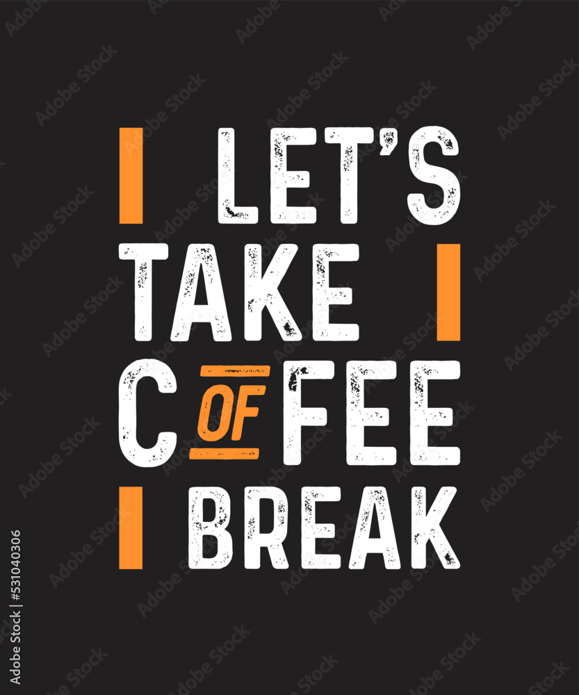 Coffee break modern t-shirt design, coffee craft quotes design, coffee ...