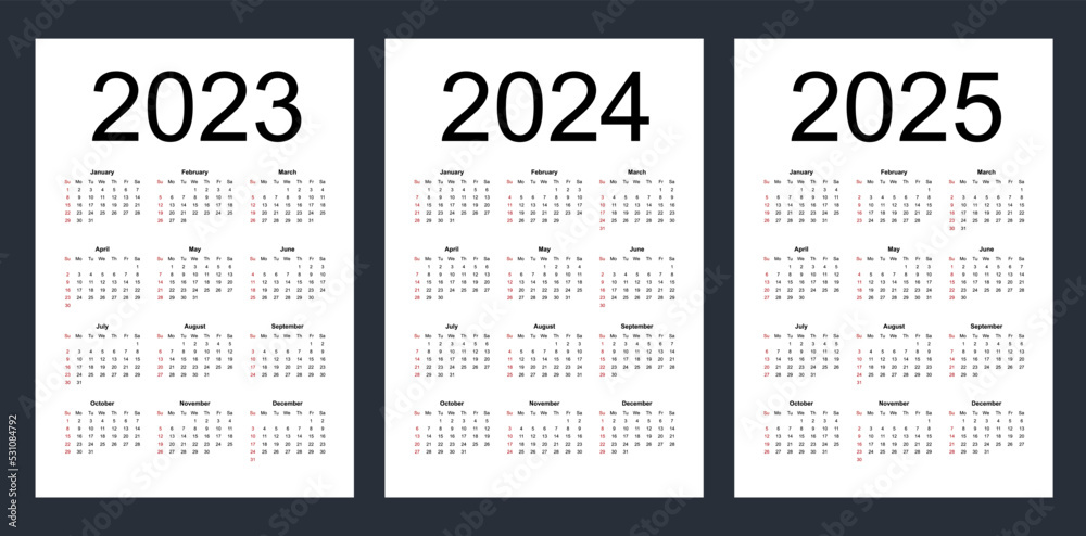 Simple editable vector calendars for year 2023, 2024, 2025. Week starts ...