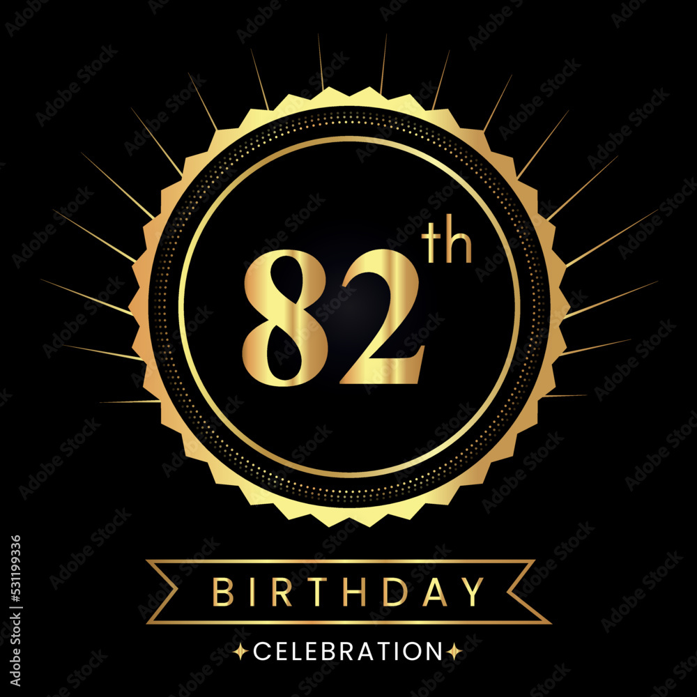 Happy 82th birthday with gold badges isolated on black background ...