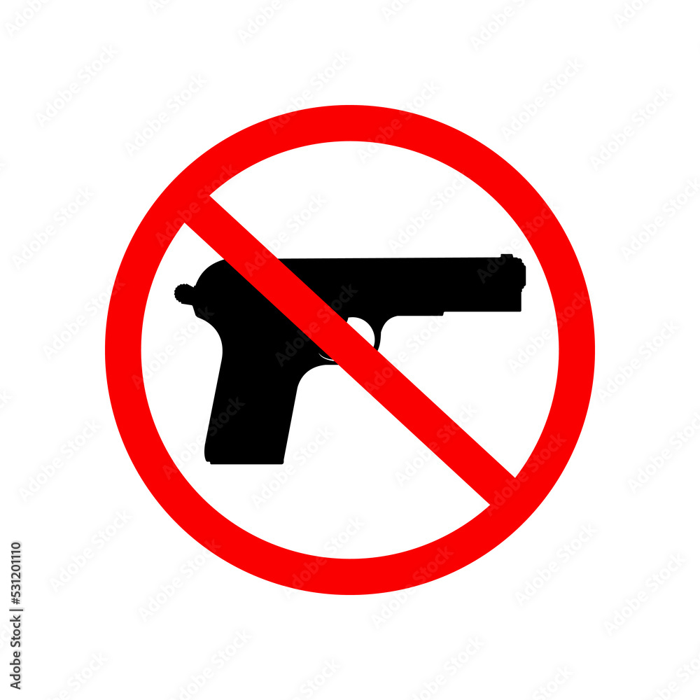 No Guns Sign or No Guns Symbol Vector On White Background. Prohibiting ...