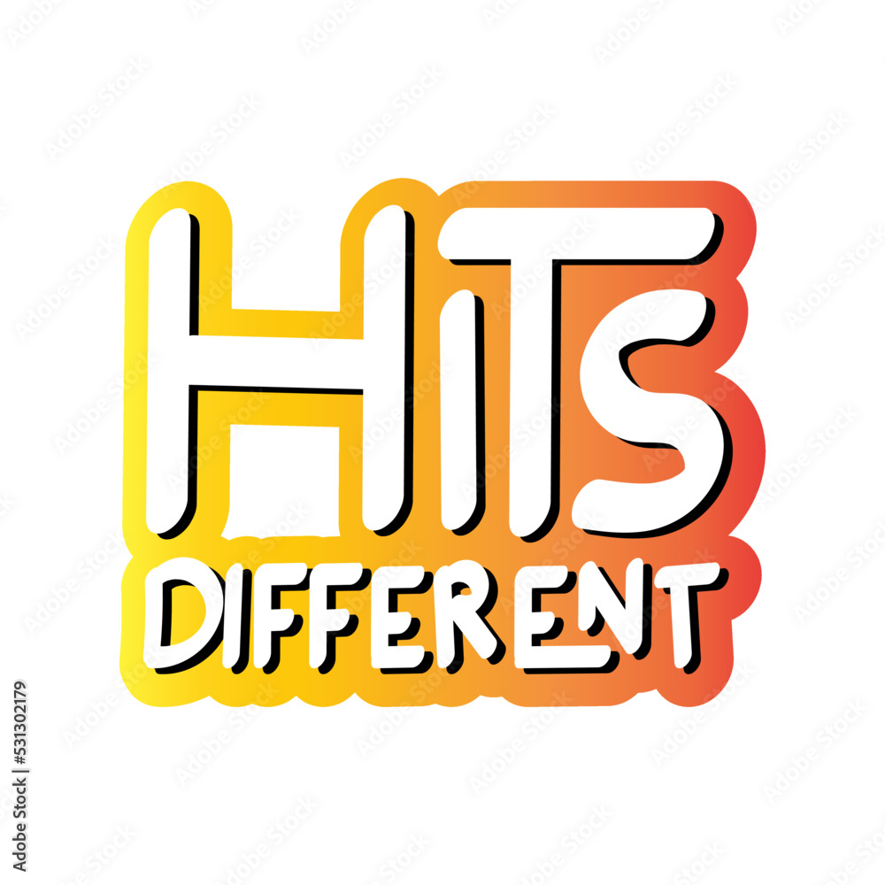 Hits Different Gen Z Slang Word Typography Stock Vector Adobe Stock hits-different-gen-z-slang-word-typography-stock-vector-adobe-stock