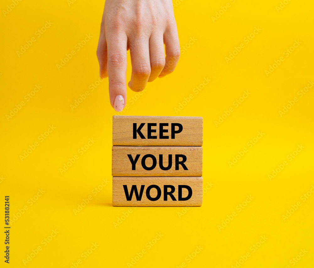 Keep your word symbol. Wooden blocks with words Keep your word ...