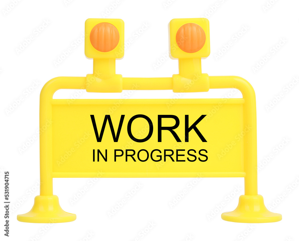 Yellow Work in progress sign billboard panel outdoor under construction ...