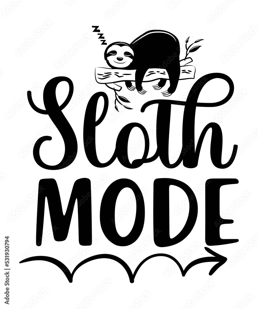 Sloth Svg Bundle Sloth Quotes Svg Svg For Cricut Cute Sloth Svg Sloth Clipart Sloth Quote