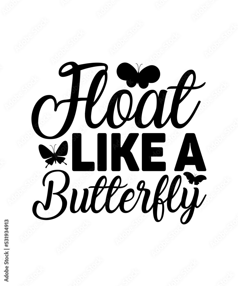 Float Like A Butterfly Svg Butterfly Butterfly Svg Butterfly Design