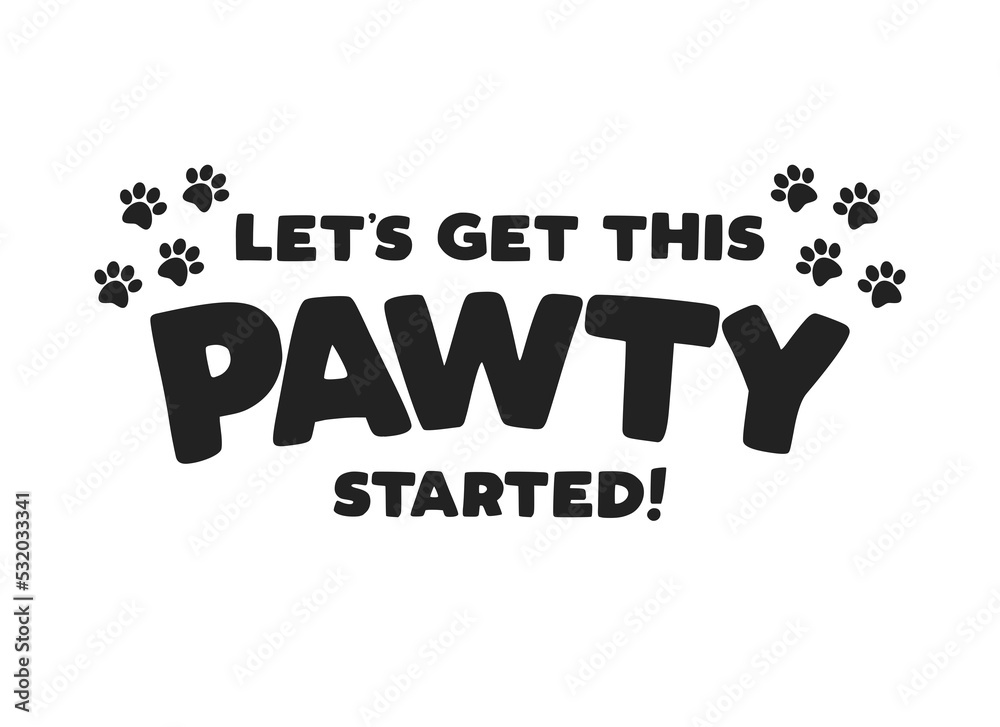 Let's Get This Pawty Started, Dog Party, Party Invitation, Funny Quote ...