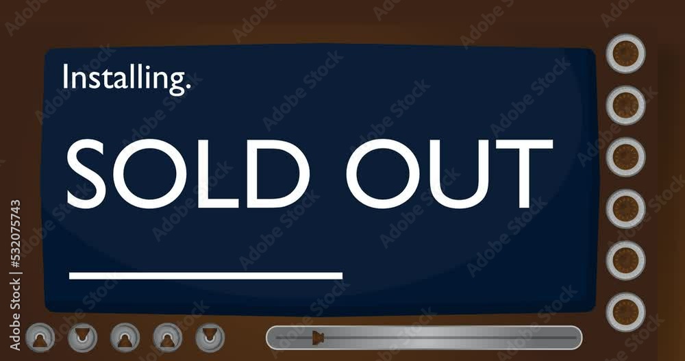 Cartoon Computer With the word Sold Out. Video message of a screen ...