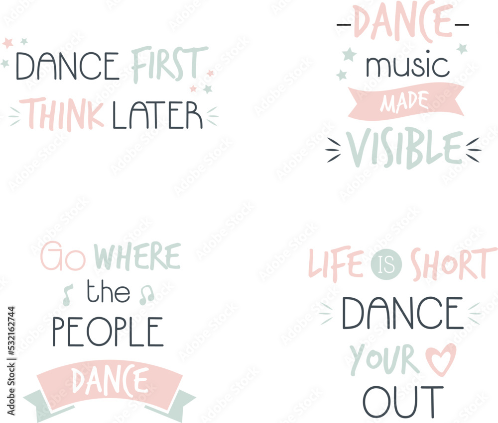 Set of motivational slogans, quotes for dancers. Sayings for prints ...