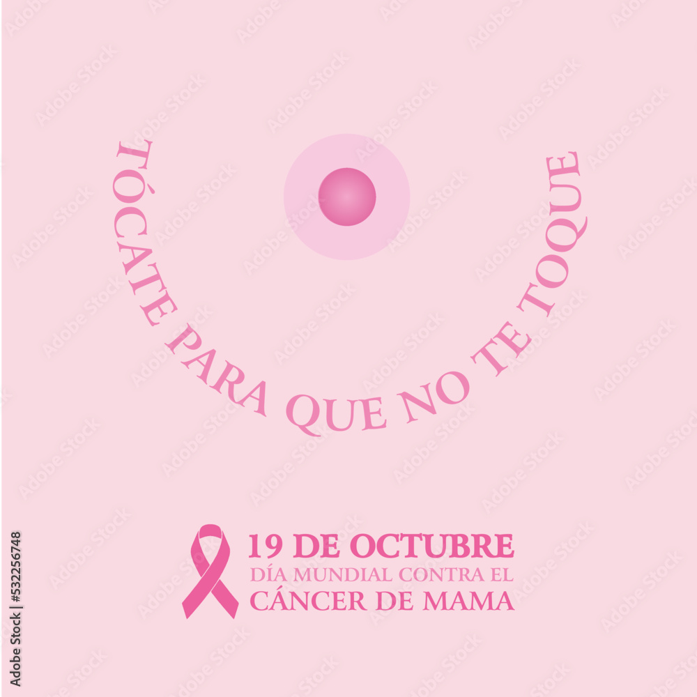 19 de Octubre, día Mundial cáncer de mama, Tócate para que no te toque ...