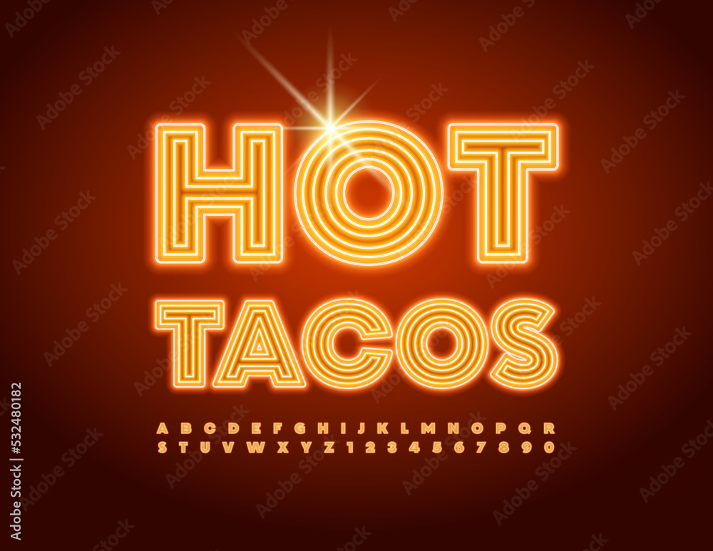 Vector glowing signboard Hot Tacos. Modern Neon Font. Bright Alphabet ...