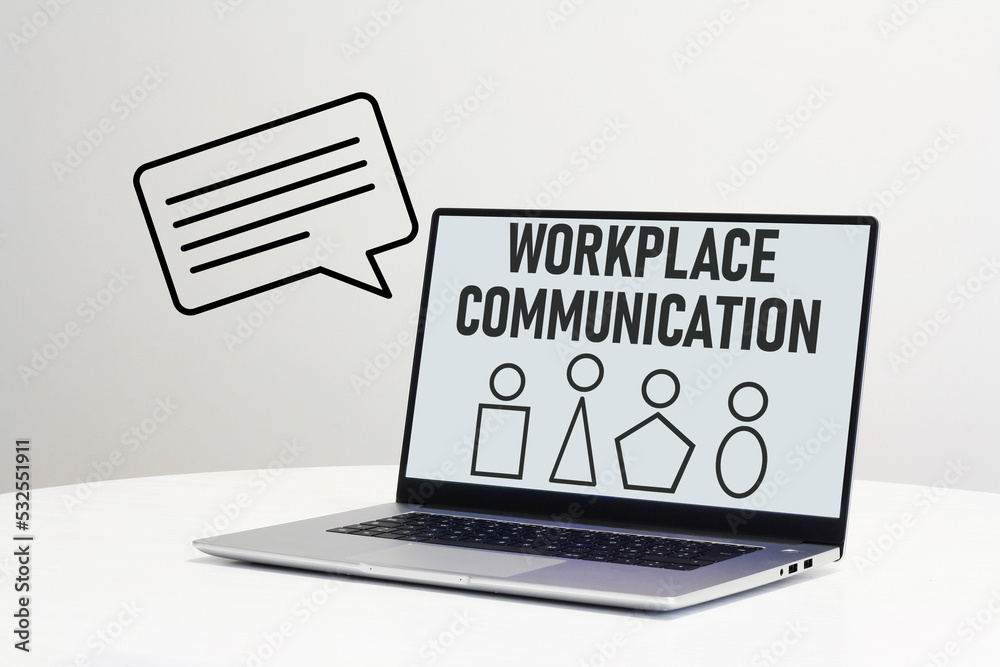 Workplace Communication is shown using the text Stock Photo | Adobe Stock