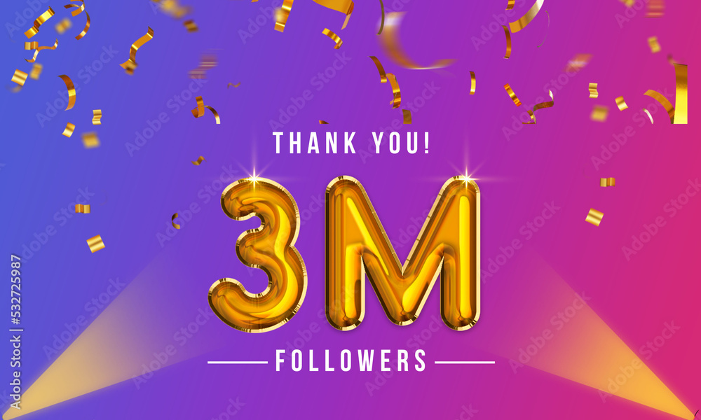 Thank you 3 million followers, golden balloons lettering with confetti ...