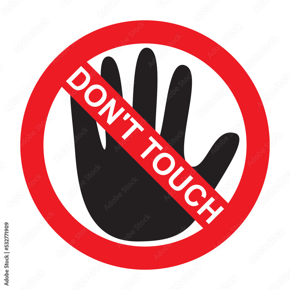Do not touch hand icon. Stop or forbidden sign vector illustration ...