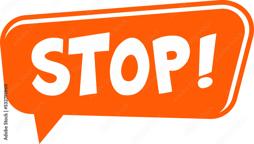 simple bubble with stop text. concept of attention please like urgent ...